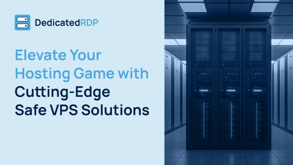 Get 100% Best and Safe VPS solutions now